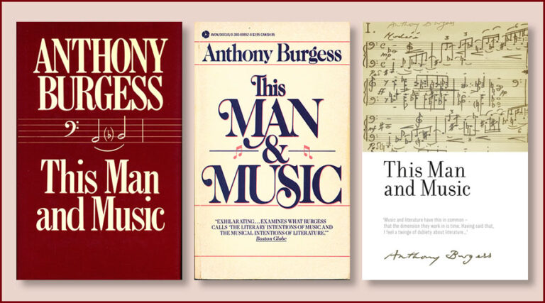 This Man And Music: A Review - The International Anthony Burgess Foundation